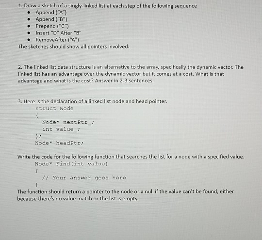 Solved 1. Draw a sketch of a singly-linked list at each step | Chegg.com