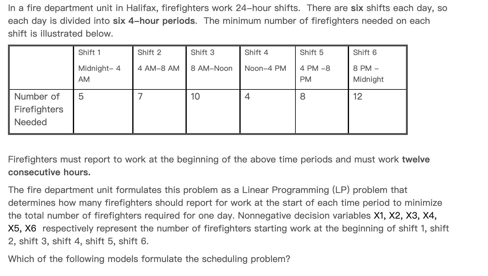 Solved In a fire department unit in Halifax, firefighters | Chegg.com