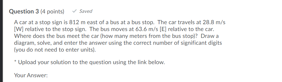 Solved Question 3 (4 points) Saved A car at a stop sign is | Chegg.com