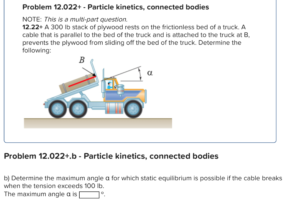 Solved Problem 12.022+ Particle kinetics, connected bodies | Chegg.com