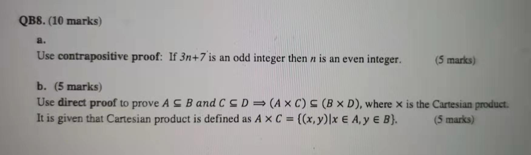 Solved QB8. (10 marks) Use contrapositive proof: If 3n+7 is | Chegg.com