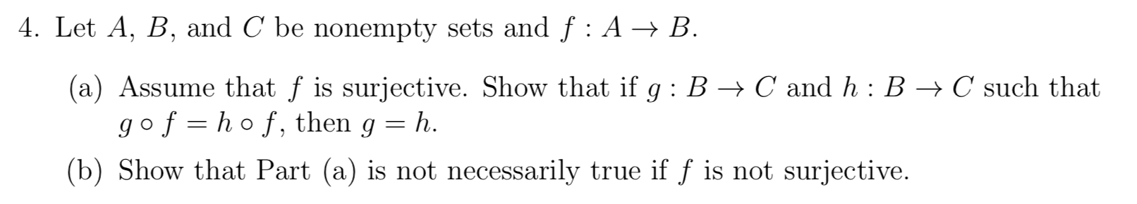 Solved 4. Let A, B, and C be nonempty sets and f: A + B. + C | Chegg.com