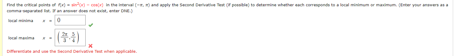 Solved Find the critical points of f(x) = sin2(x) - cos(x) | Chegg.com