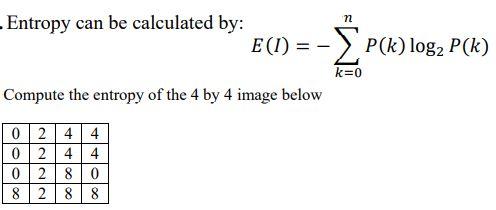 Solved n -Entropy can be calculated by: E(1) == - P(k) log2 | Chegg.com