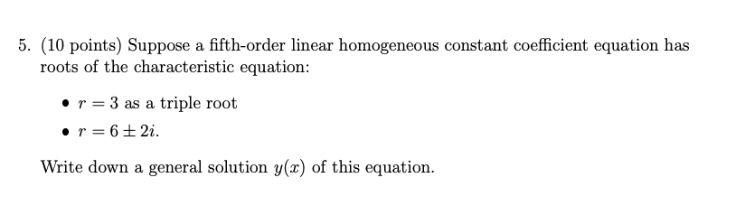 Solved 5. (10 points) Suppose a fifth-order linear | Chegg.com