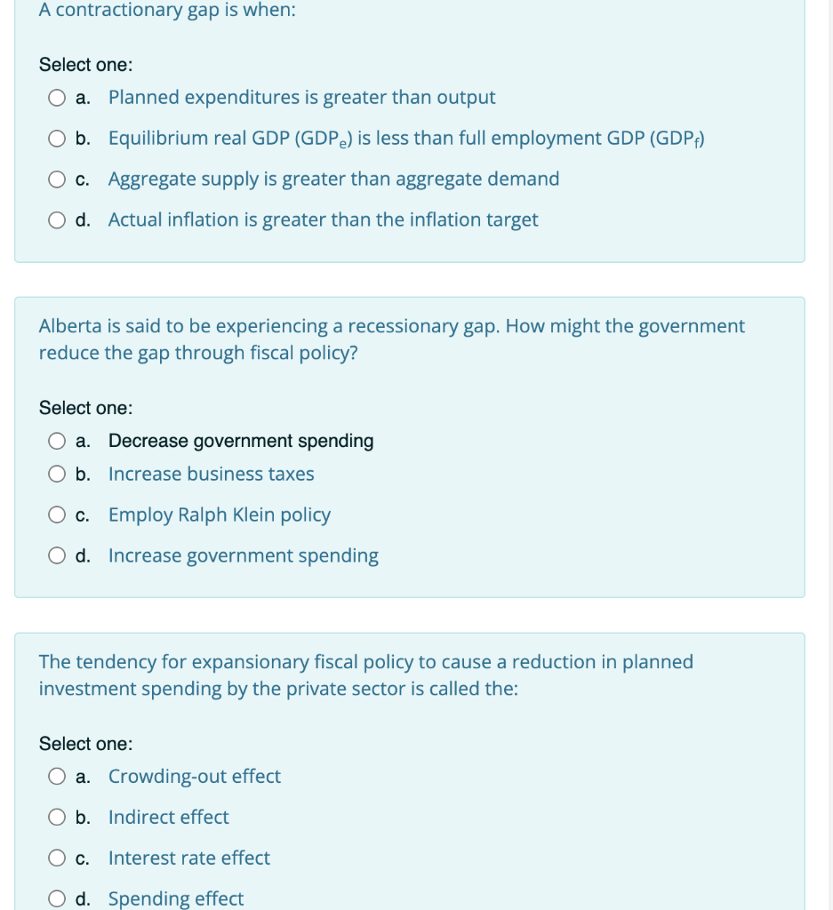 Solved A contractionary gap is when: Select one: a. Planned | Chegg.com