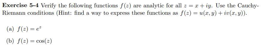 Solved Exercise 5-4 Verify the following functions f(z) are | Chegg.com