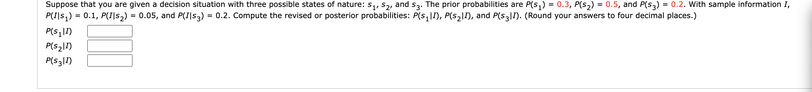 Solved Suppose that you are given a decision situation with | Chegg.com