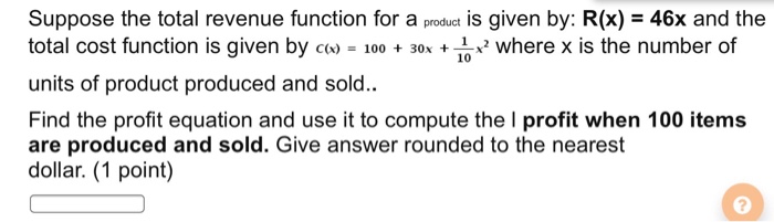 Solved Suppose the total revenue function for a product is | Chegg.com