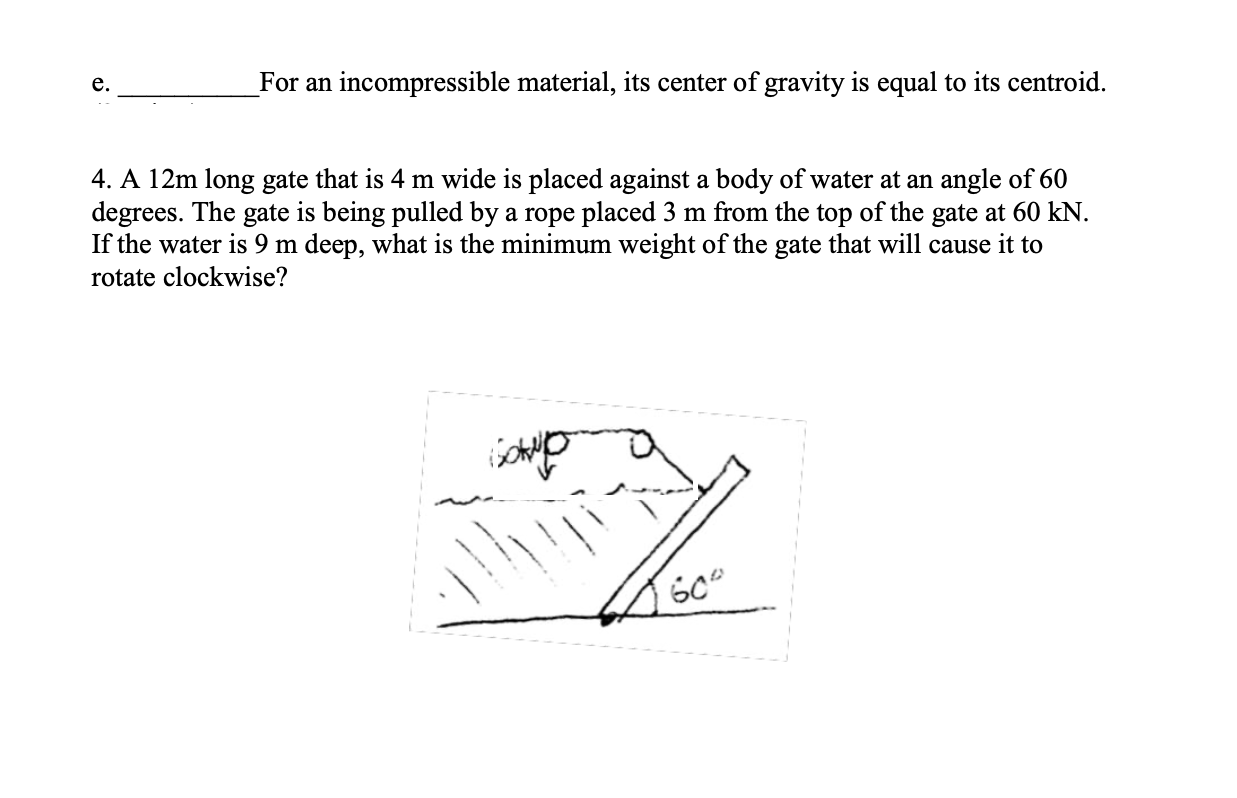 Solved e. ___ _For an incompressible material, its center of | Chegg.com