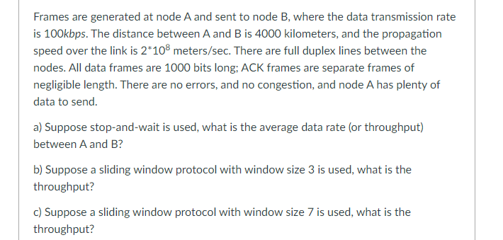 Solved Frames are generated at node A and sent to node B, | Chegg.com