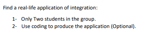 Solved Find a real-life application of integration: 1- Only | Chegg.com