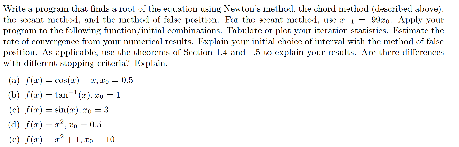 Write a program that finds a root of the equation | Chegg.com