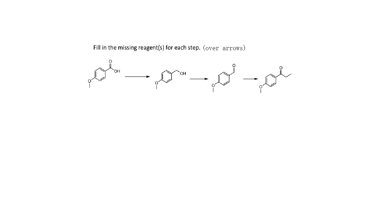 Solved Fill in the missing reagent(s) for each step. (over | Chegg.com
