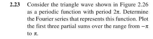 Solved 2.23 Consider the triangle wave shown in Figure 2.26 | Chegg.com