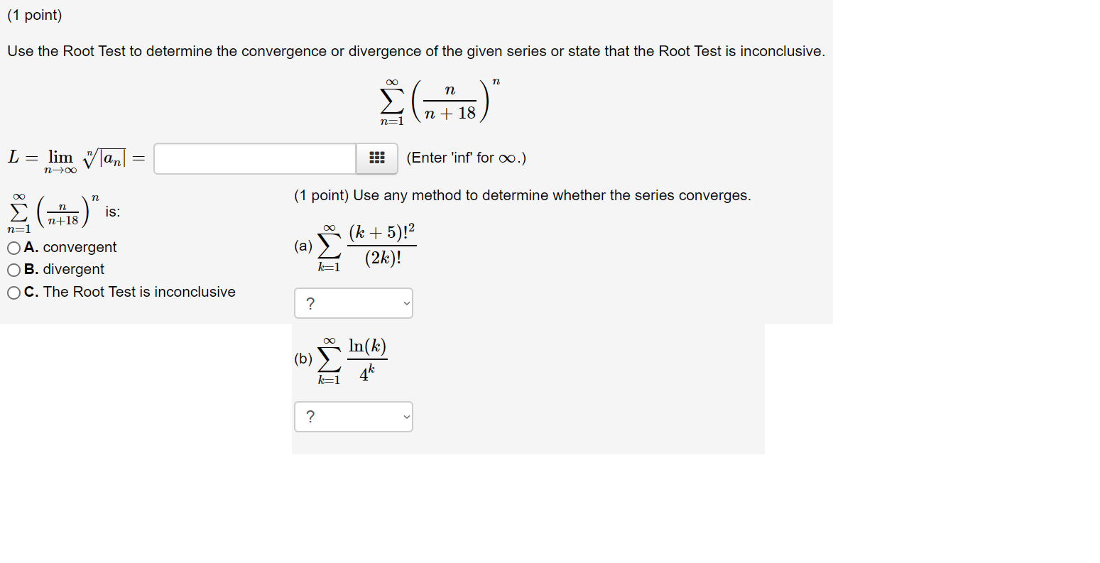 Solved (1 point) Use the Root Test to determine the | Chegg.com
