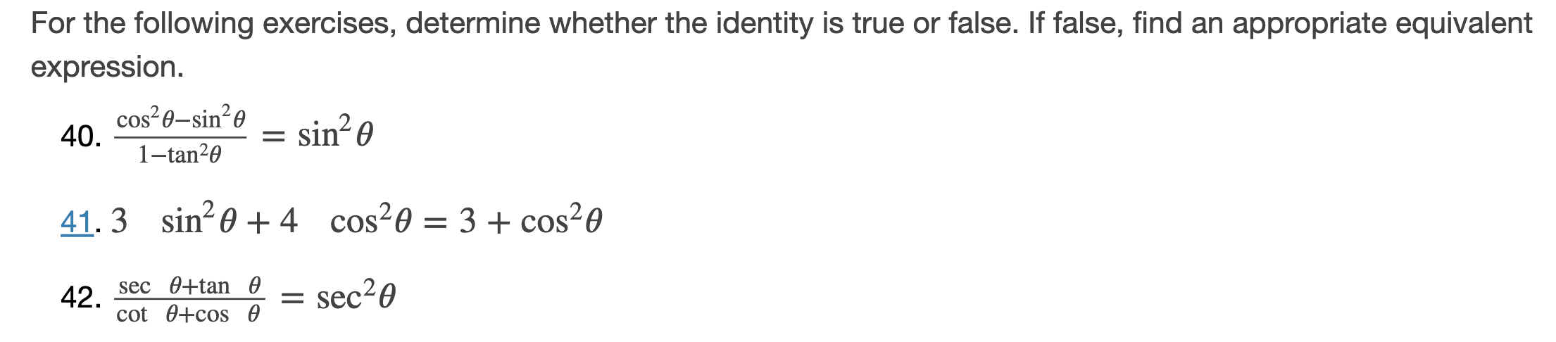 Solved For the following exercises, verify the identity. 29. | Chegg.com
