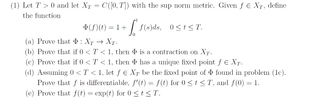 Solved (1) Let T > 0 and let T-C(0,7]) with the sup norm | Chegg.com