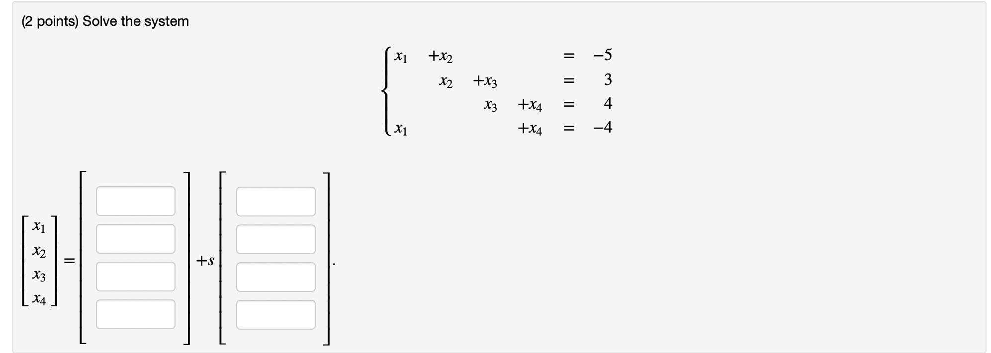Solved (2 points) Solve the system | Chegg.com Solved (2 points) Solve the system | Chegg.com