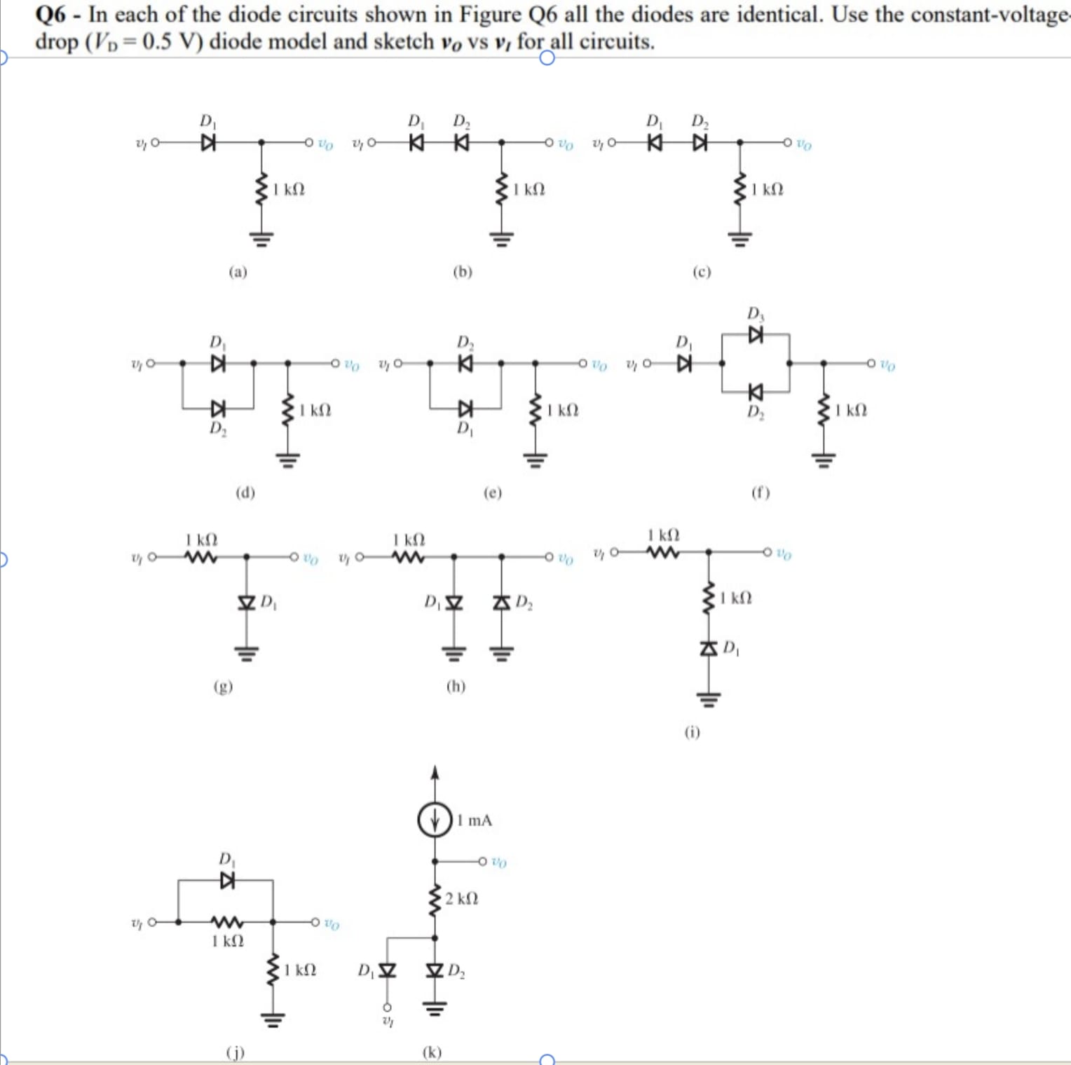 Solved Q6 - In ﻿each of ﻿the diode circuits shown in ﻿Figure | Chegg.com