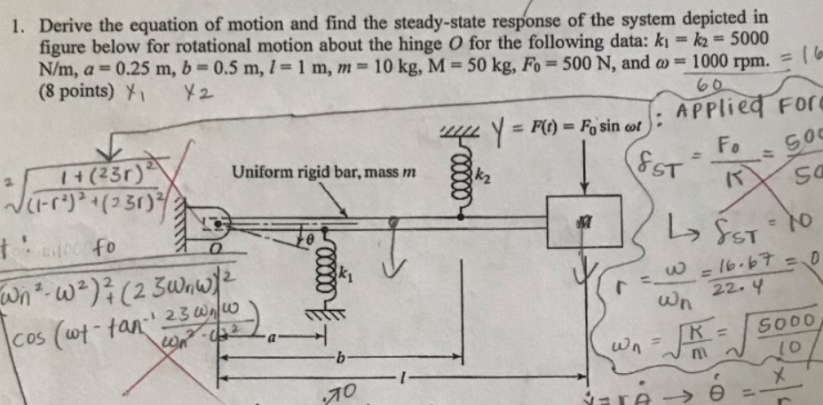 Solved 1. Derive the equation of motion and find the | Chegg.com
