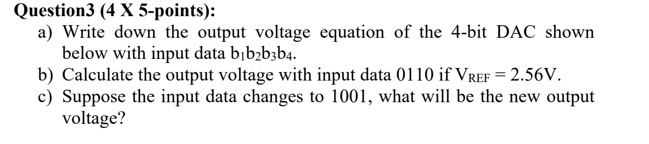 Solved Question3 (4 X 5-points): a) Write down the output | Chegg.com Solved Question3 (4 X 5-points): a) Write down the output | Chegg.com