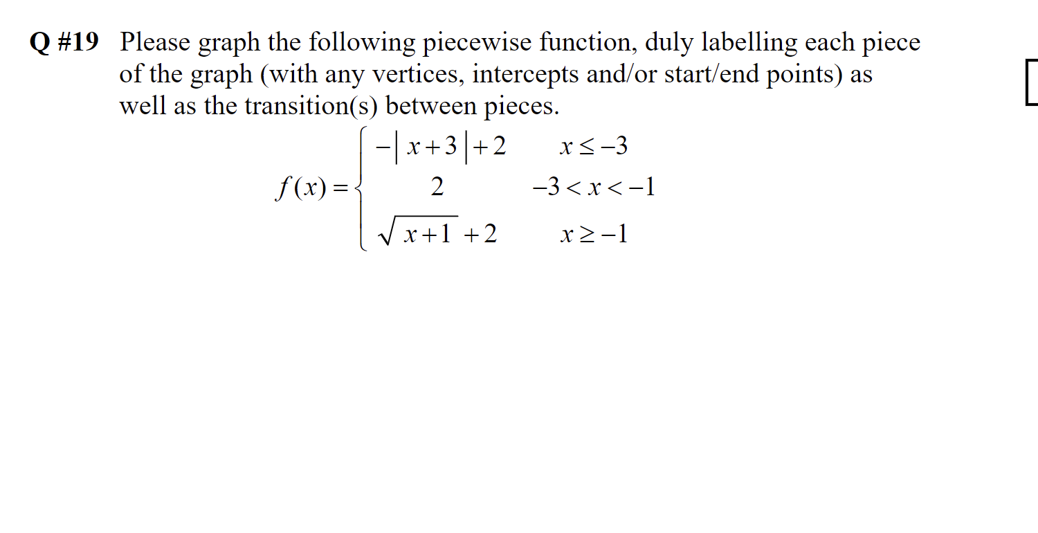 Solved Q \#19 Please graph the following piecewise function, | Chegg.com