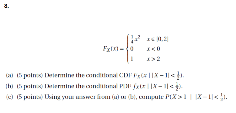 Solved Fx(x)={14x2,xin[0,2]0,x 2(a) (5 ﻿points) | Chegg.com
