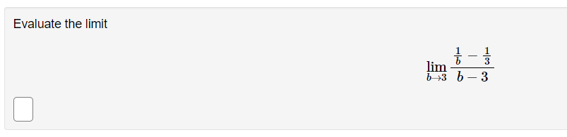 Solved Evaluate the limitlimb→31b-13b-3 | Chegg.com