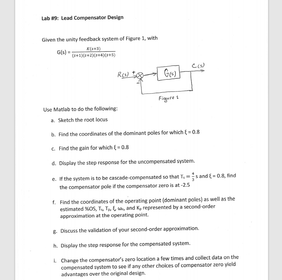Solved Lab #9: Lead Compensator Design Given the unity | Chegg.com
