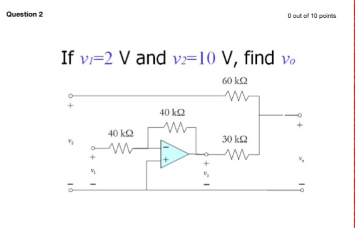 Solved If v1 = 2 V and v2 = 10 V, find vo | Chegg.com