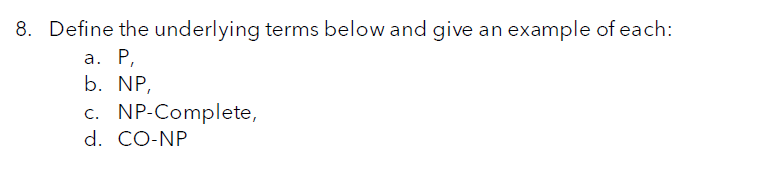 Solved 8. Define the underlying terms below and give an | Chegg.com
