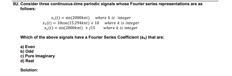Solved 5U. Consider three continuous-time periodic signals | Chegg.com