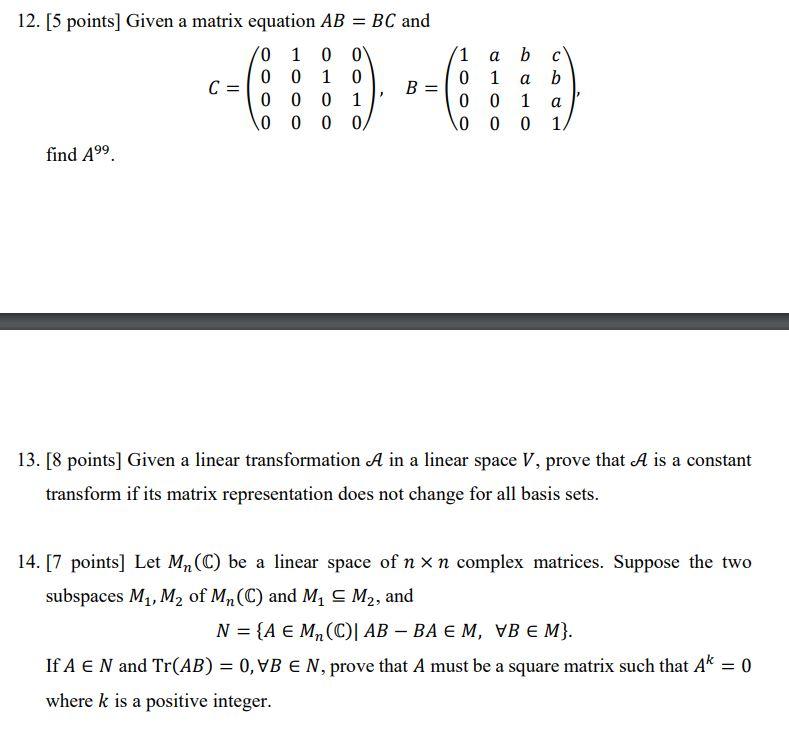 Solved 12. [5 points] Given a matrix equation AB=BC and | Chegg.com