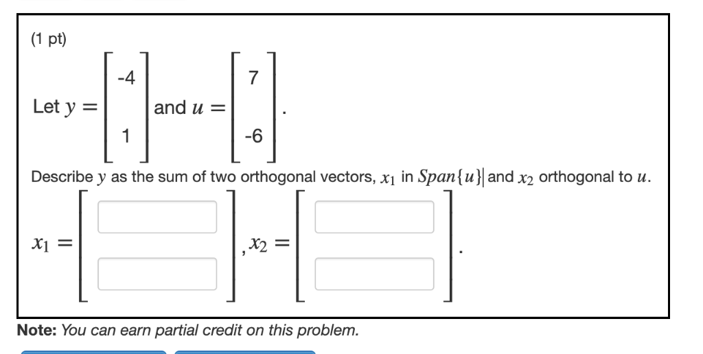 Solved (1 pt) Compute the orthogonal projection of 0 Vー 3 -1 | Chegg.com