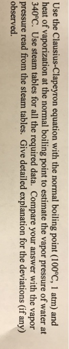 solved-use-the-clausius-clapeyron-equation-with-the-normal-chegg