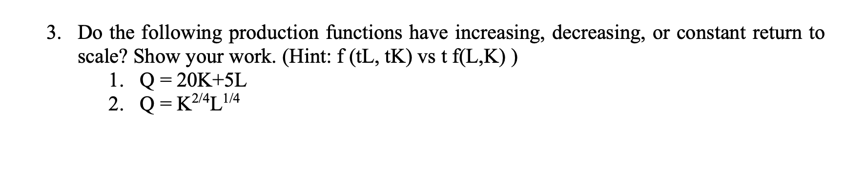 Solved 3. Do the following production functions have | Chegg.com