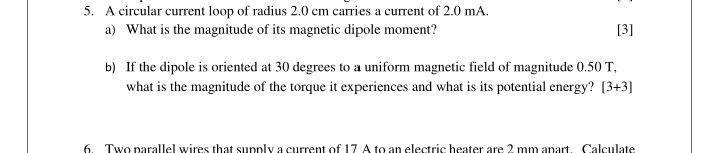 Solved 5. A circular current loop of radius 2.0 cm carries a | Chegg.com