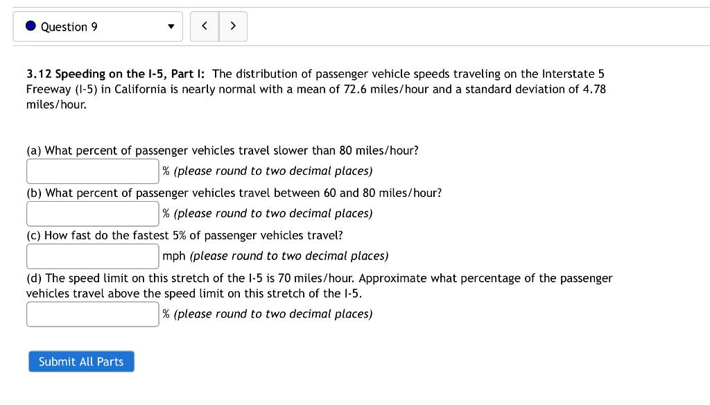 Solved 3.12 Speeding on the I-5, Part I: The distribution of | Chegg.com