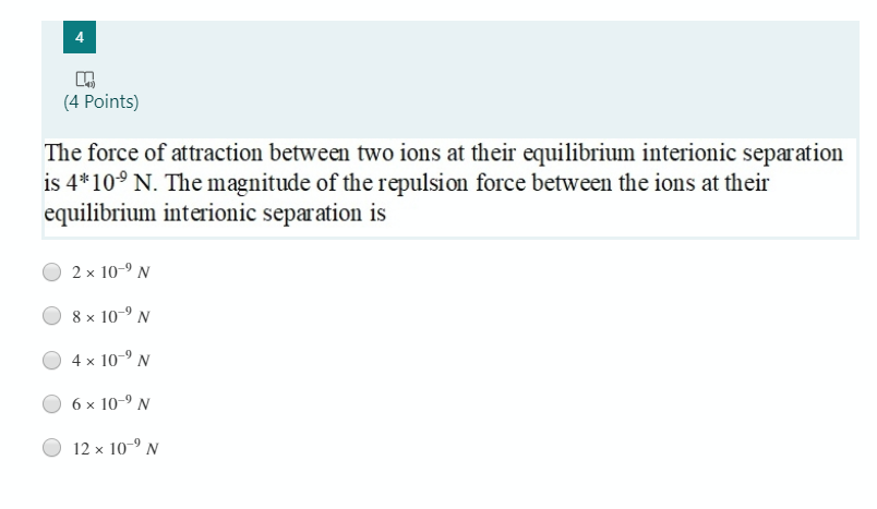 Solved (4 Points) The force of attraction between two ions | Chegg.com