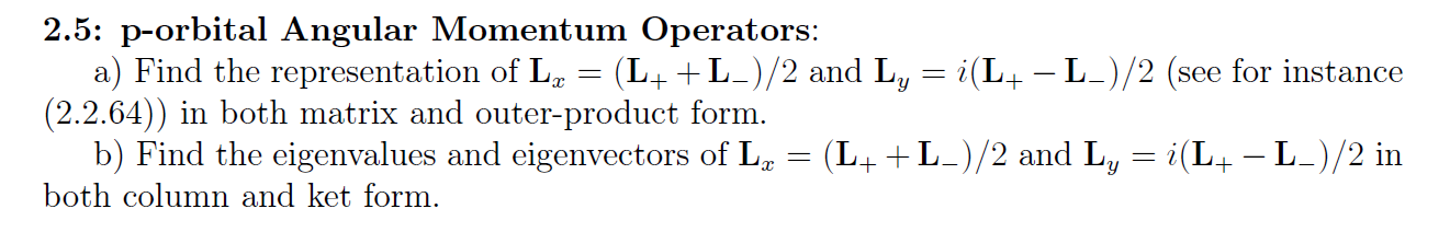 Solved 2.5: p-orbital Angular Momentum Operators: a) Find | Chegg.com
