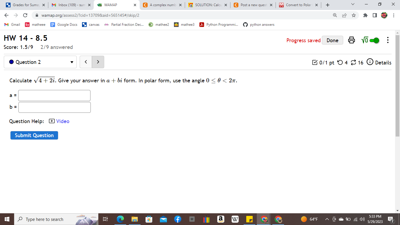 Solved 0/1 pt 54⇄16 (i) Details Calculate 4+2i. Give your | Chegg.com