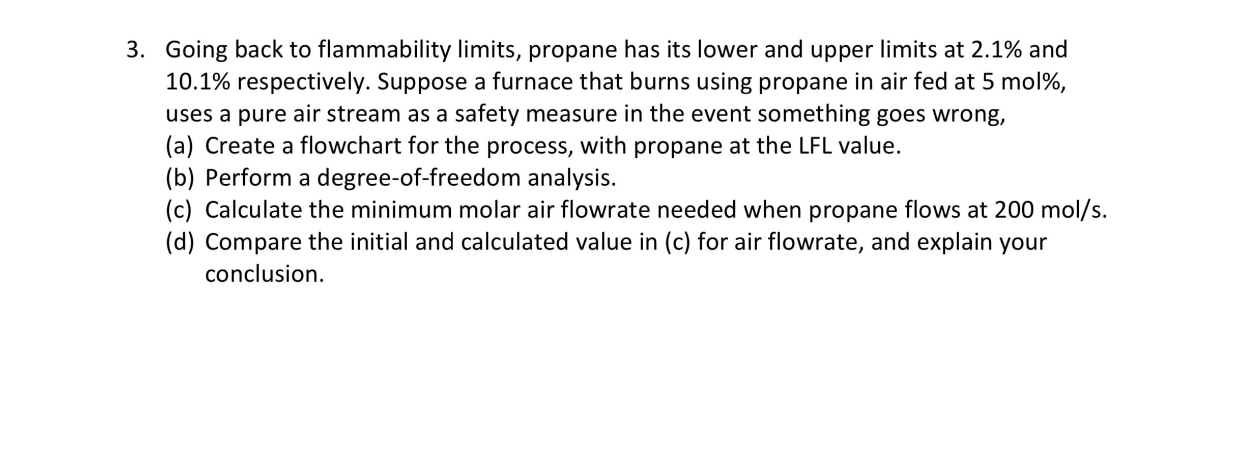 Solved 3. Going back to flammability limits, propane has its | Chegg.com