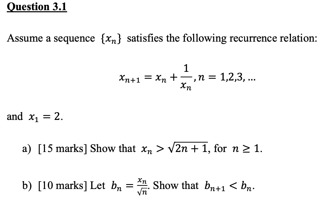 Solved Assume a sequence {xn} satisfies the following | Chegg.com