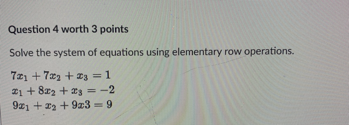 Solved Solve the system of equations using elementary row | Chegg.com