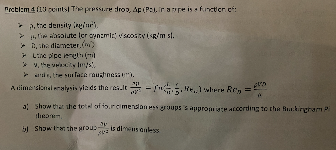 Solved Problem 4 (10 points) The pressure drop, Δp(Pa), in a | Chegg.com