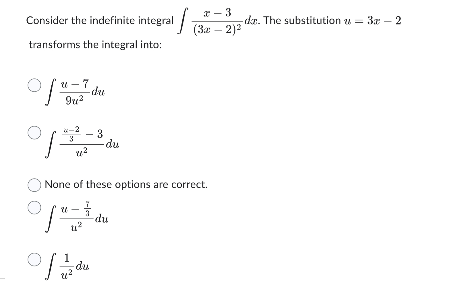 Solved Consider the indefinite integral ∫﻿﻿x-3(3x-2)2dx. | Chegg.com