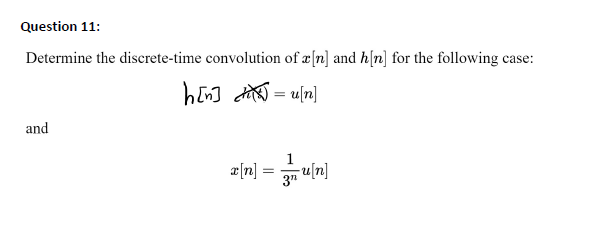 Solved Question 11: Determine the discrete-time convolution | Chegg.com