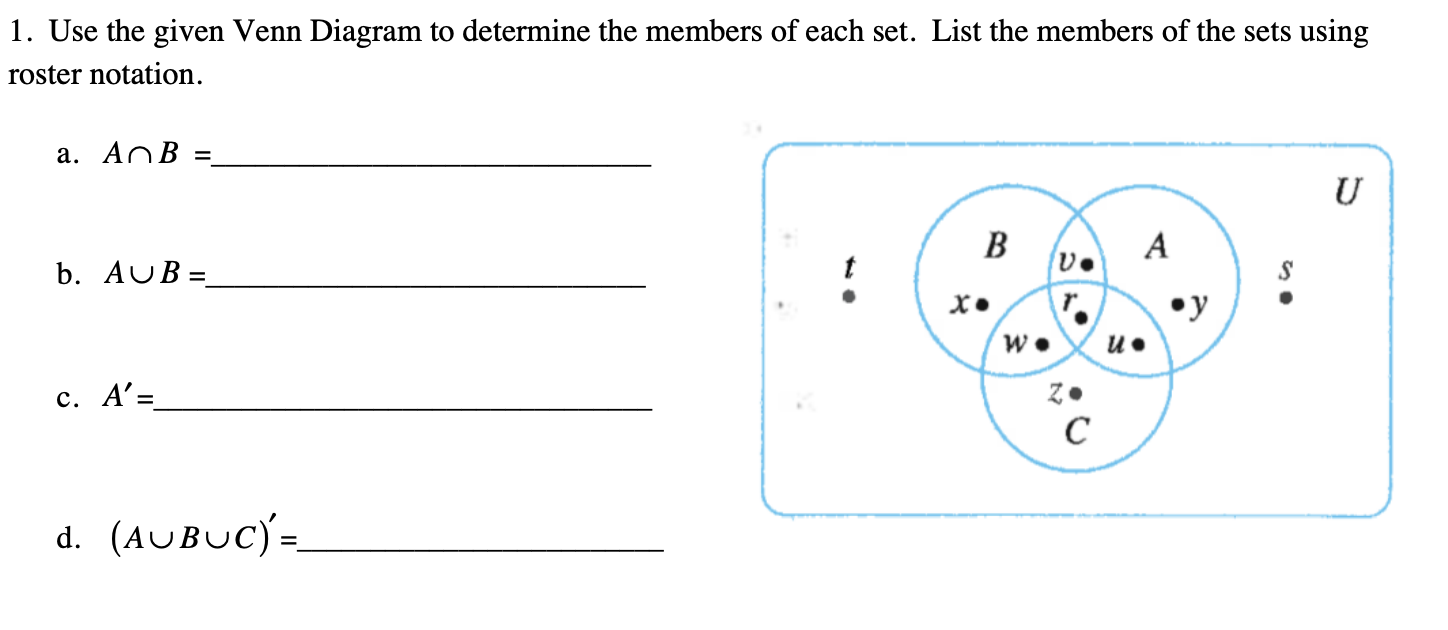 Solved 1. Use the given Venn Diagram to determine the | Chegg.com