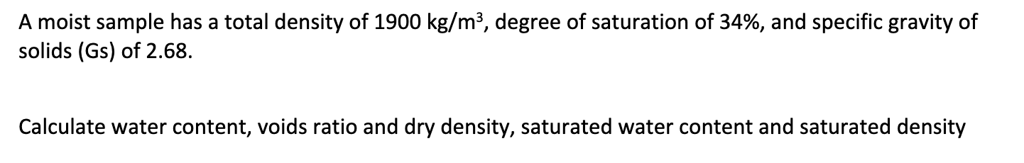 Solved A moist sample has a total density of 1900 kg/m3, | Chegg.com